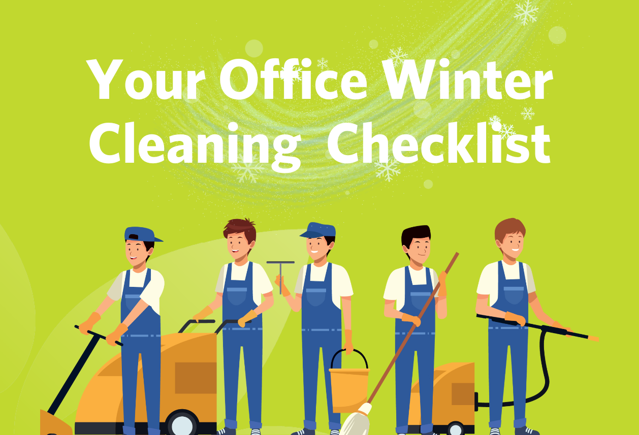 Your Office Winter Cleaning Checklist